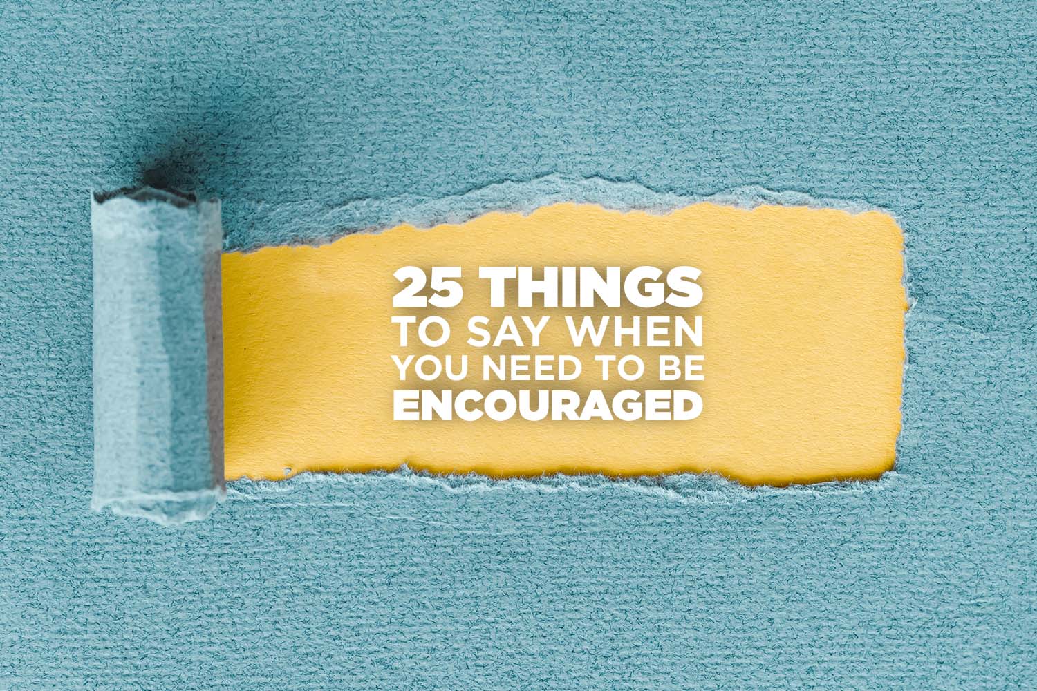 25 Things To Say When You Need To Be Encouraged | Kenneth Copeland ...