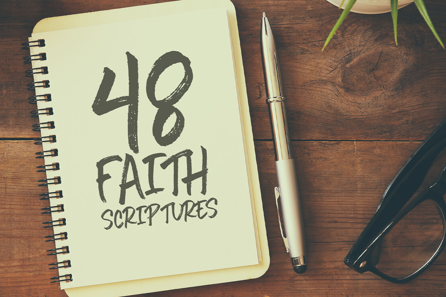 48 Faith Scriptures | Kenneth Copeland Ministries